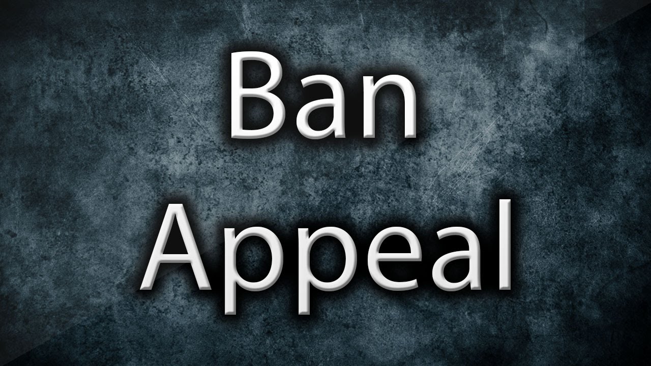 Ban appeal – Five999